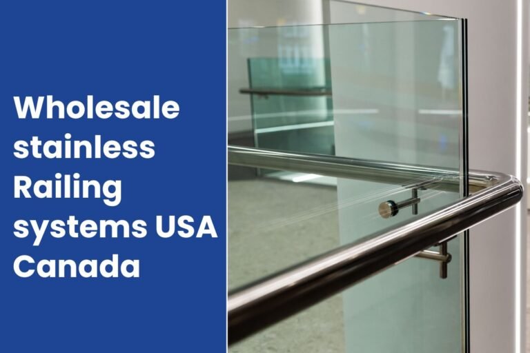 Wholesale Stainless Railing Systems | Railings in USA & Canada