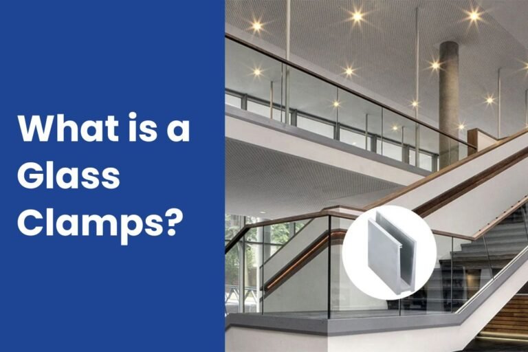 What is a Glass Clamp? Types, Uses, Benefits & Buying Guide