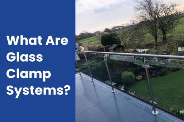 What Are Glass Clamp Systems? Guide to Glass Clamp, Glass